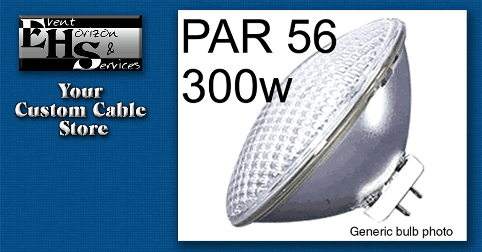 Bulb PAR56 WFL 300w Wide Flood- Event Horizon & Services