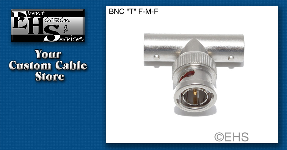 BNC T Adapter- Event Horizon & Services