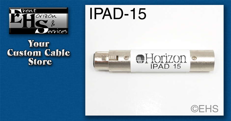 Horizon 15 dB Pad- Event Horizon & Services